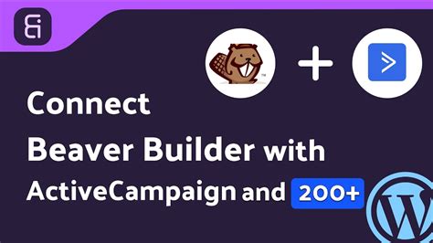 Integrating Beaver Builder Form With Activecampaign Using Bit Integrations Plugin Youtube