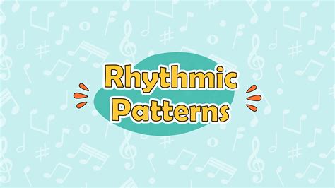 Rhythmic Patterns Unveiling The Powerful Pulse Of Melody Learningmole