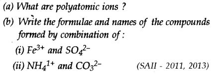 A What Are Polyatomic Ions B Write The Formulae And Names Of The Compounds Formed By