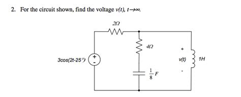 Solved For The Circuit Shown Find The Voltage V T T Chegg Com