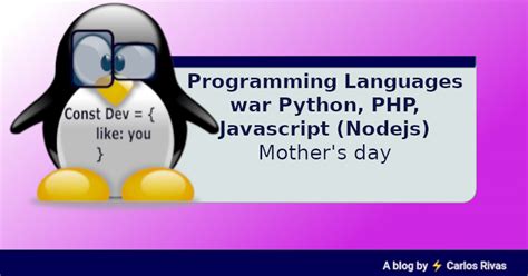 Programming Languages War Python Php Javascript Nodejs Mothers Day