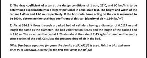 Solved 1 The Drag Coefficient Of A Car At The Design