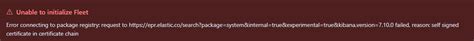 Kibana Fleet Error Connecting To Package Registry Kibana Discuss The Elastic Stack