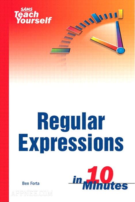 Sams Teach Yourself Regular Expressions In 10 Minutes Appnee Freeware