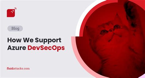 Fluid Attacks On Linkedin How We Support Azure Devsecops