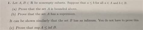 Solved Let A B CR Be Nonempty Subsets Suppose That A