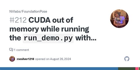 CUDA Out Of Memory While Running The Run Demo Py With Custom Dataset Model Based Issue
