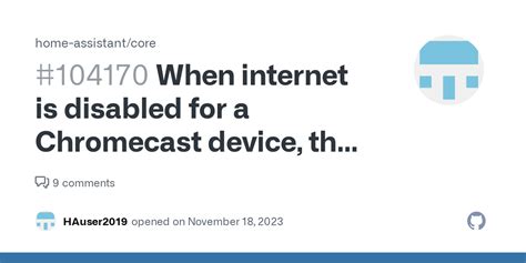 when internet is disabled for a chromecast device the integration