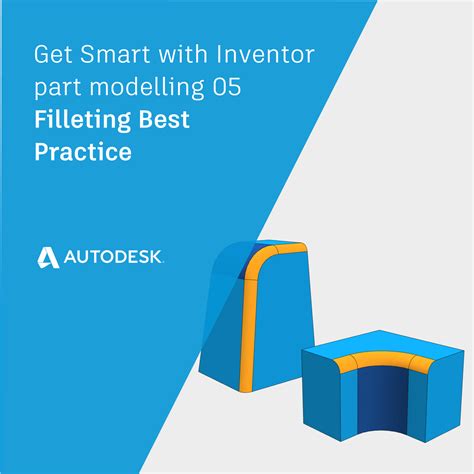 Filleting Best Practice Get Smart With Inventor Part Modelling 05 Inventor Official Blog