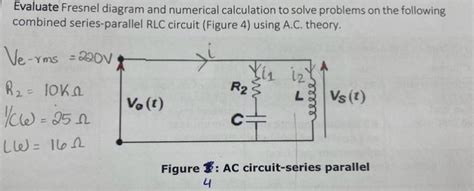 Solved Evaluate Fresnel Diagram And Numerical Calculation To
