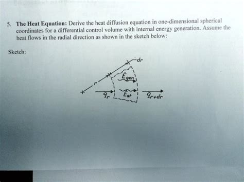 5 The Heat Equation Derive The Heat Diffusion Equation In One Dimensional Spherical Coordinates