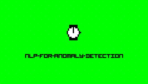 Nlp For Anomaly Detection Stories Hackernoon