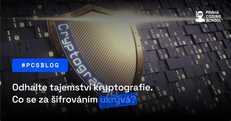 Co Je Kryptografie šifrování Praha Coding School Praha Coding School