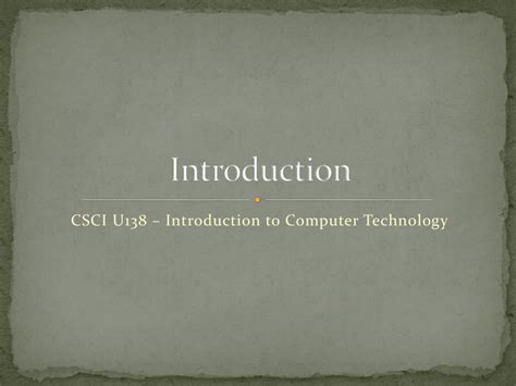 CSCI U138 Introduction To Computer Technology