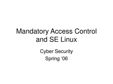 ppt mandatory access control and se linux powerpoint presentation
