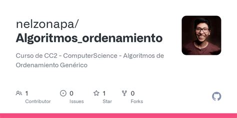 GitHub Nelzonapa Algoritmos Ordenamiento Curso De CC ComputerScience Algoritmos De