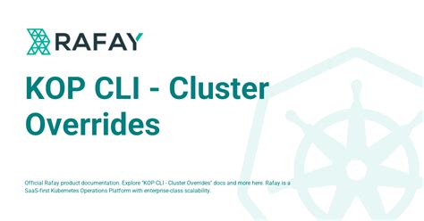 Kop Cli Cluster Overrides Rafay Product Documentation