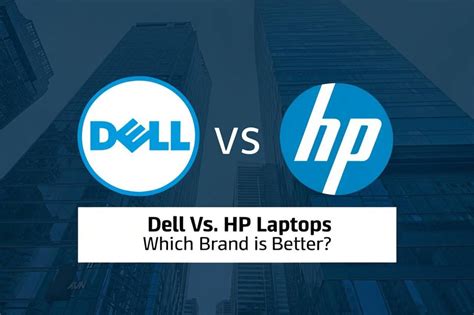 Dell Vs Hp Laptops Which Is Best For Students