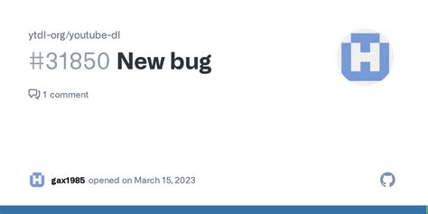 New Bug · Issue 31850 · Ytdl Orgyoutube Dl · Github