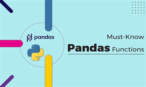top 10 pandas functions every data analyst should know in 2025