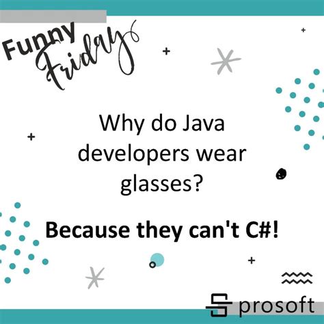 Prosoft It Ptyltd On Linkedin Prosoftit Funnyfriday Developerjoke