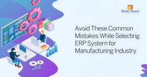 Mistakes In ERP System Selection To Avoid In Manufacturing Industry