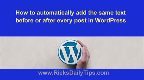 how to automatically add the same text before or after every post in