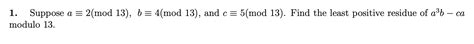 Solved 1 Suppose A 2 Mod 13 B 4 Mod 13 And C