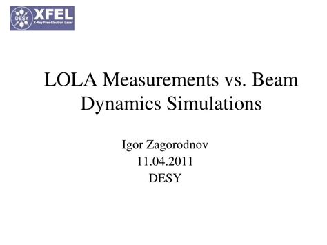 Ppt Lola Measurements Vs Beam Dynamics Simulations Powerpoint Presentation Id5984162