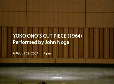 Yoko Onos Cut Piece 1964 Performed By John Noga August 29 2007