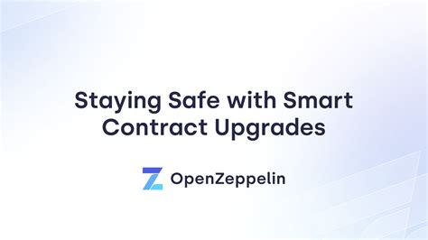 Staying Safe With Smart Contract Upgrades Openzeppelin Blog