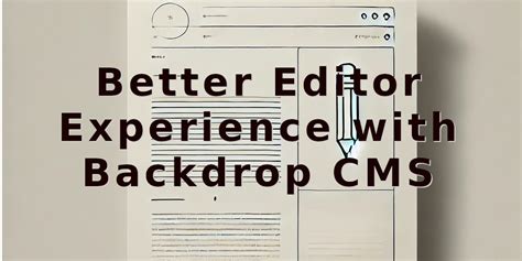 10 Tips For A Better Editor Experience In Backdrop Cms Backdrop Cms