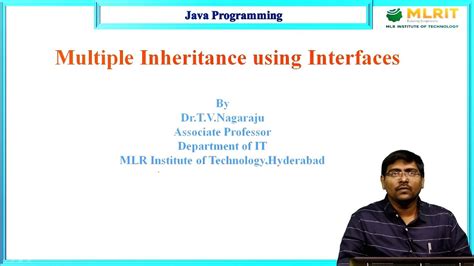 Lec17 Java Programming Multiple Inheritance Using Interfaces By Dr Tv Nagaraju Youtube