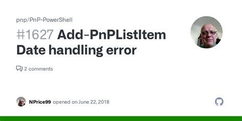 add pnplistitem date handling error · issue 1627 · pnp pnp powershell