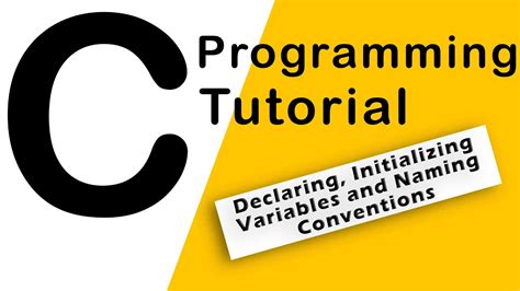 10c Programming Declaring And Initializing Variables Naming