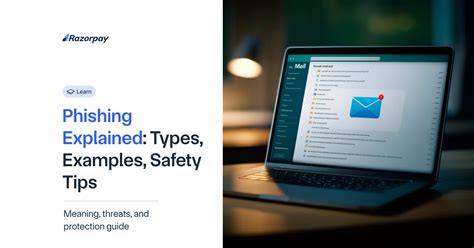 What Is Phishing Types Real Examples And How To Stay Safe Online