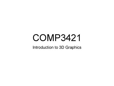 Lecture Notes Lecture 6 Comp3421 Introduction To 3d Graphics 3d