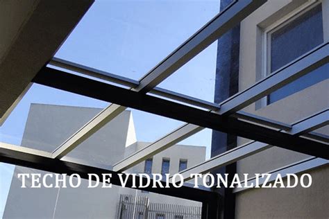 Techos De Vidrio Para Casa Diseño Y Confort
