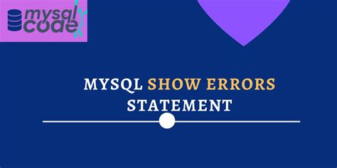 Mysql Show Errors Easy Tutorial Mysqlcode