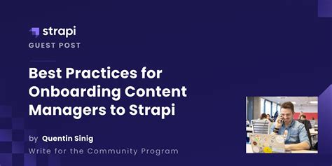 best practices for onboarding content managers to strapi r strapi