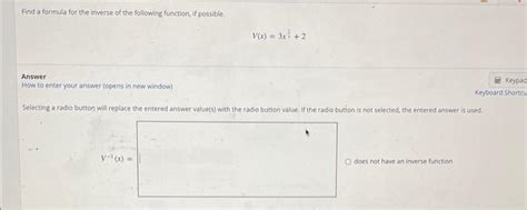 Solved Find A Formula For The Inverse Of The Following