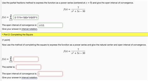 Solved Use The Partial Fractions Method To Express The