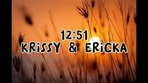 1251 Lyrics Krissy And Ericka Youtube Music