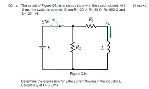C The Circuit Of Figure Q3c Is In Steady State With