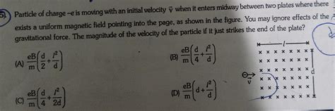 [answered] 5 Particle Of Charge E Is Moving With An Initial Velocity V Kunduz