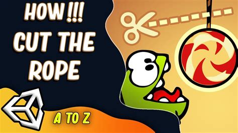 How to make Cut The Rope game in Unity2D | Unity Beginner Tutorial ...