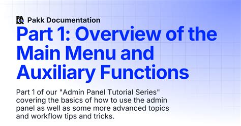 Part 1 Overview Of The Main Menu And Auxiliary Functions Pakk Documentation