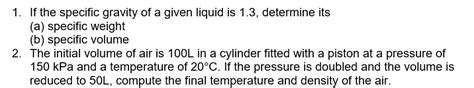 Solved If The Specific Gravity Of A Given Liquid Is Chegg