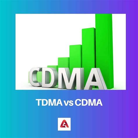 TDMA Vs CDMA Difference And Comparison
