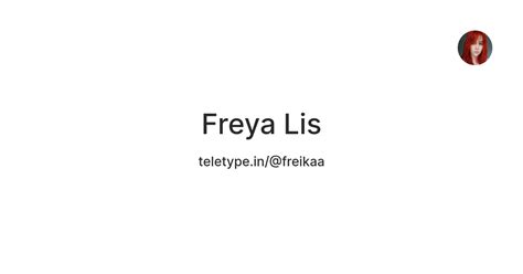 Freya Lis — Teletype
